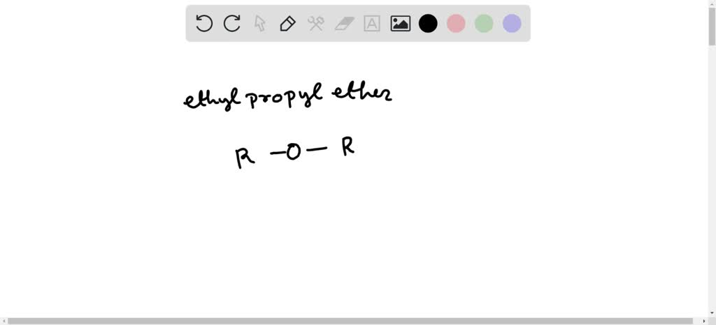 SOLVED: Write the structural formula for ethyl propyl ether.