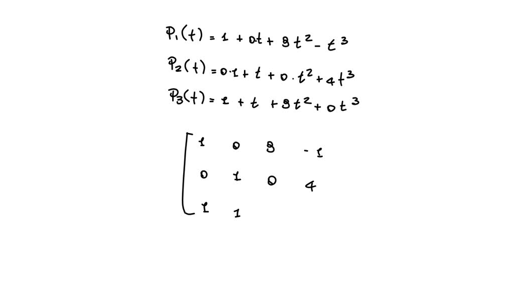 SOLVED: If B is the standard basis of the space P3 of polynomials, then ...