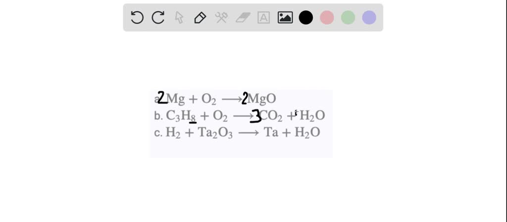 SOLVED:Balance the following equations. a. Mg+O2 MgO b. C3 H8+O2 CO2+H2 ...