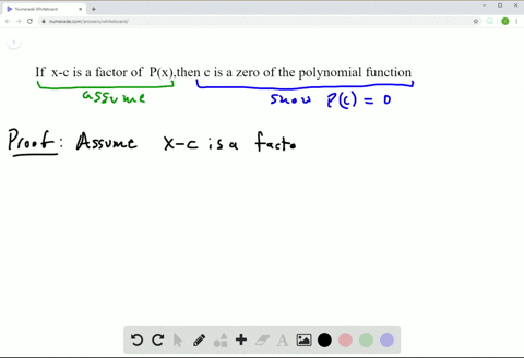 SOLVED:Prove that if x-c is a factor of P(x), then c is a zero of the ...