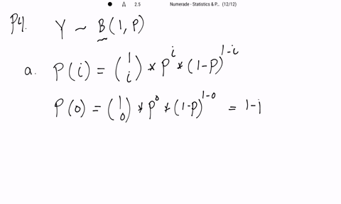 SOLVED:Let Y be a binomial random variable with n=1 and success probability p. a. Find the ...