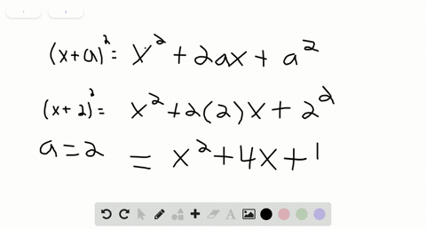 Do you prefer to memorize the rule for the square of a binomial (x+a)^2 ...