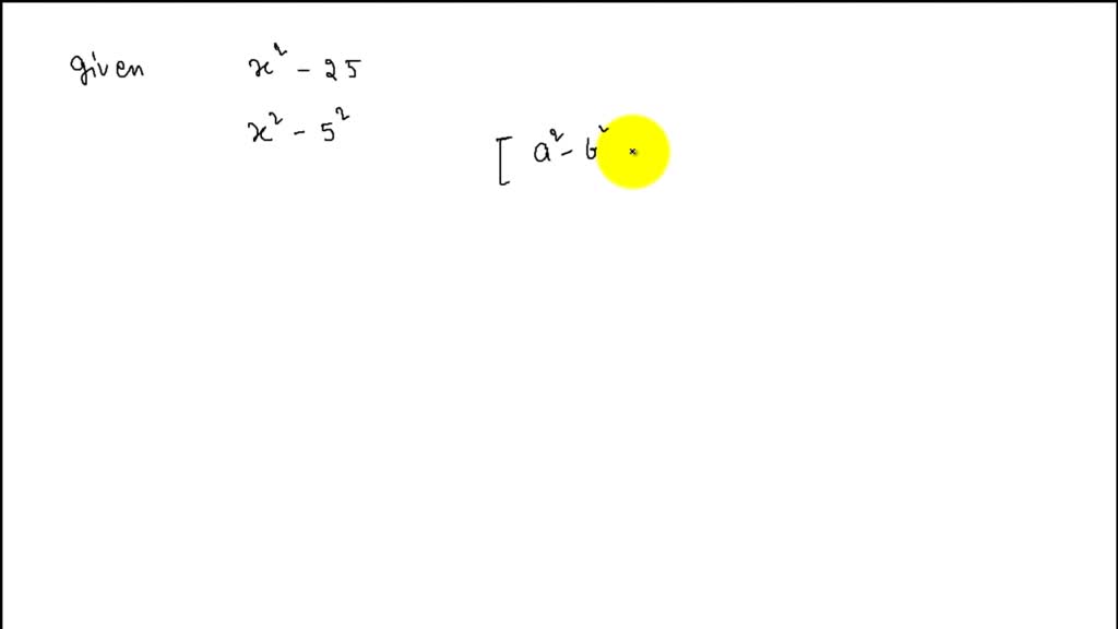 SOLVED Factor Completely X 2 25