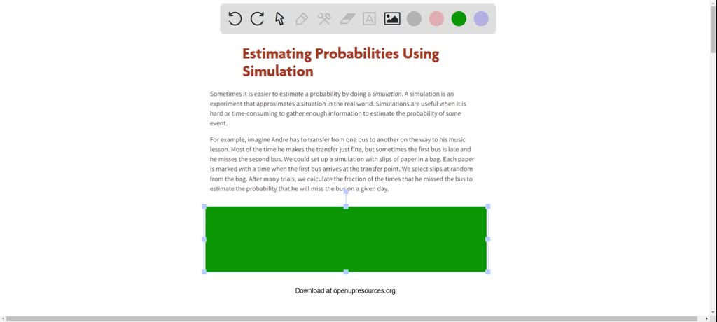 SOLVED:Summary Lesson: Estimating Probabilities Using Simulation