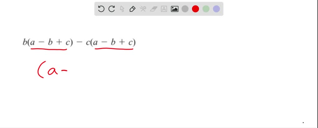 ⏩SOLVED:Factor. b(a-b+c)-c(a-b+c) | Numerade