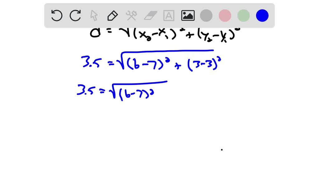⏩SOLVED:If the distance between (b, 3) and (7,3) is 3.5 units, find… | Numerade