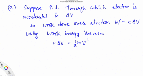 SOLVED:(a) Through what potential difference does an electron have to be accelerated, starting ...