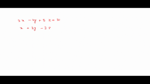 SOLVED:Write the augmented matrix for each system of linear equations. { 3 x-2 y+5 z =31 x+3 y-3 ...