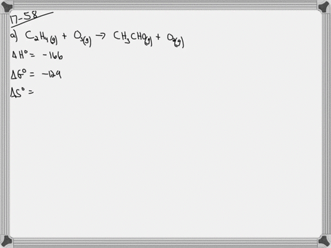 ⏩SOLVED:Calculate ΔH^∘, ΔS^∘, and ΔG^∘ at 25^∘ C for each of the ...