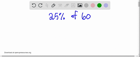 SOLVED:For a science experiment, students need to find 25 % of 60 grams ...