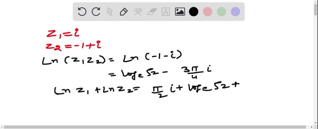 Does Ln z1 z2=Ln z1+Ln z2 if z1=-1+i and z2=-1 ? | Numerade