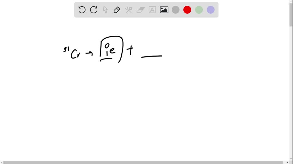 SOLVED:Chromium- 51 , a positron emitter, is used in research to study ...