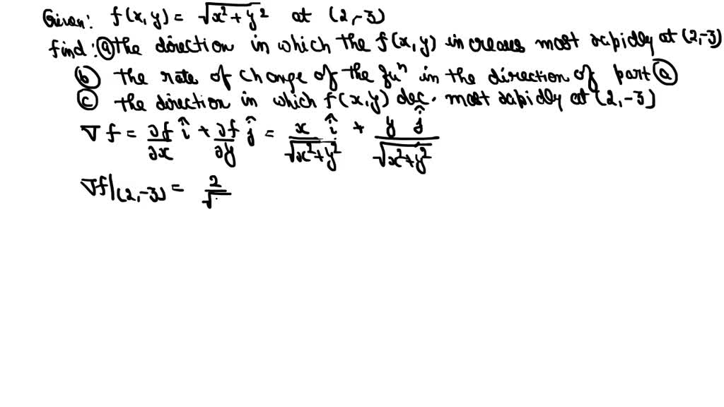 Note: These are the same functions. (a) Find the direction in which the given function increases ...