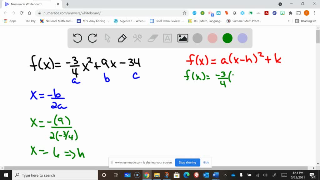 Express f(x) in the form a(x-h)^2+k f(x)=-(3)/(4) x^2+9 x-34 | Numerade