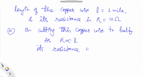 SOLVED:A 1 -mile-long copper wire has a resistance of 10 ohms. What will be its new resistance ...
