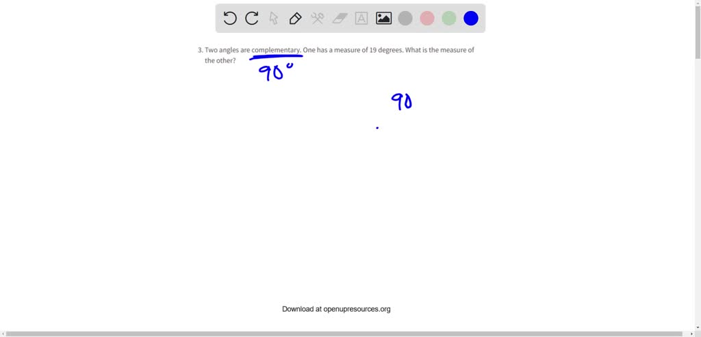 SOLVED:Two angles are complementary. One has a measure of 19 degrees ... SOLVED:Two angles are complementary. One has a measure of 19 degrees ...
