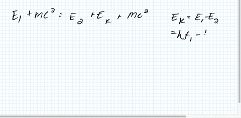 SOLVED: Show that the maximum kinetic energy Ek, called the Compton ...