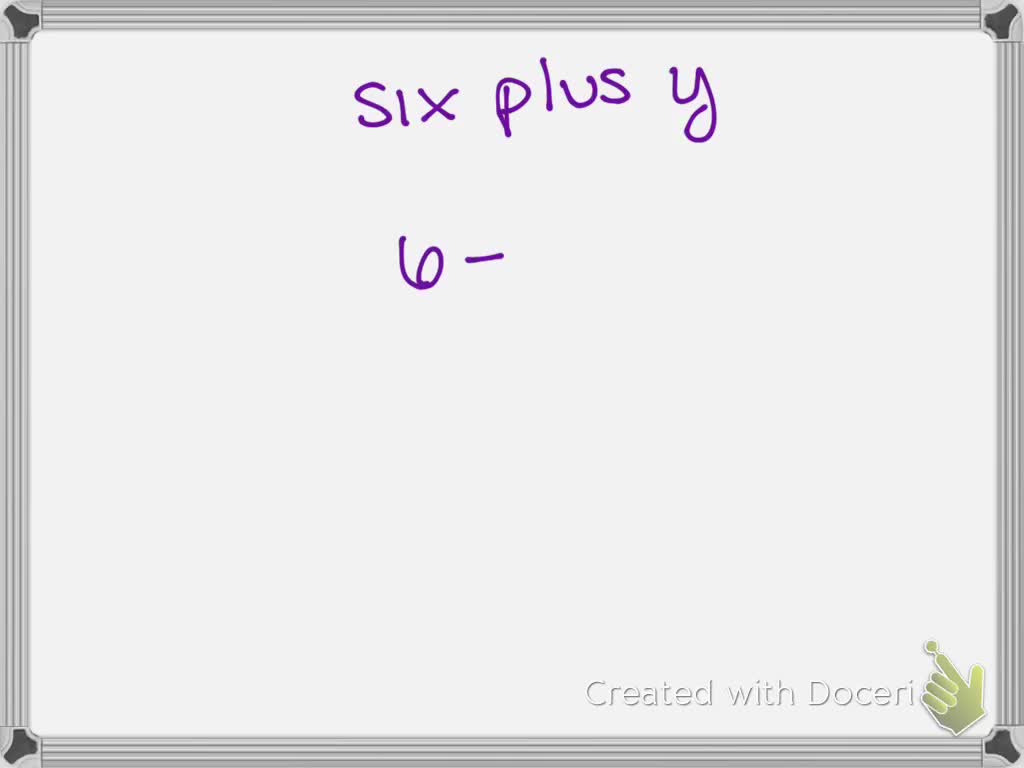 SOLVED:Translate into a variable expression. six times the difference ... SOLVED:Translate into a variable expression. six times the difference ...