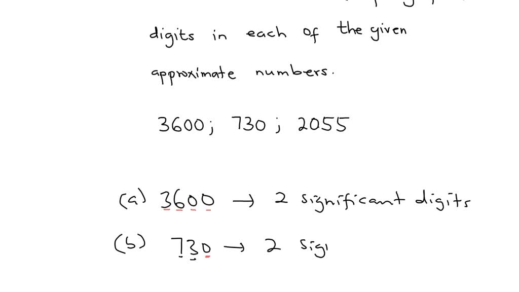 SOLVED:Determine the number of significant digits in each of the given approximate numbers. 107 ...