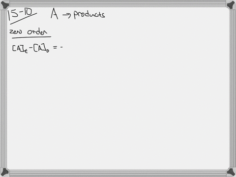 SOLVED:Write integrated rate laws for zero-order, first-order, and ...