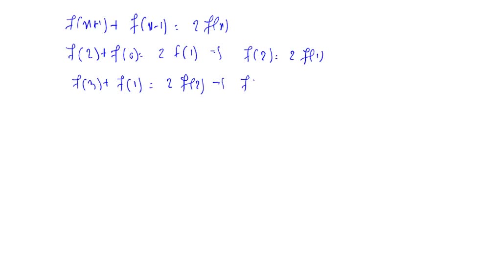SOLVED:For all integers n, the function f is defined by f(n)=a^n, where a is a constant. What is ...