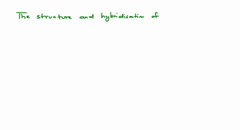 SOLVED:The structure and hybridization of Si(CH3)4 is: (a) bent, s p (b ...