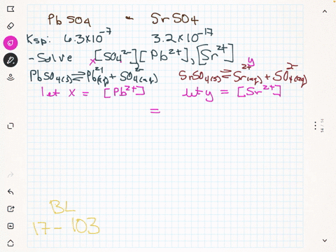The solubility products of PbSO4 and SrSO4 are 6.3 ×10^-7...