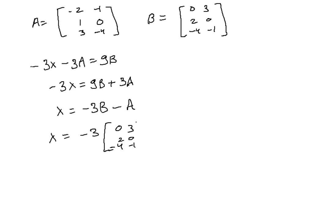 SOLVED Solving A Matrix Equation Solve For X When A 2 1 1 0 3 4