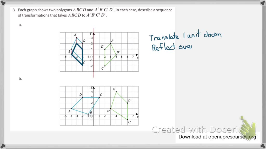 SOLVED:Each graph shows two polygons A B C D and A^' B^' C^' D^'. In each case, describe a ...