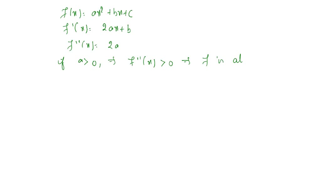 ⏩SOLVED:Prove that every quadratic function is either always concave… | Numerade
