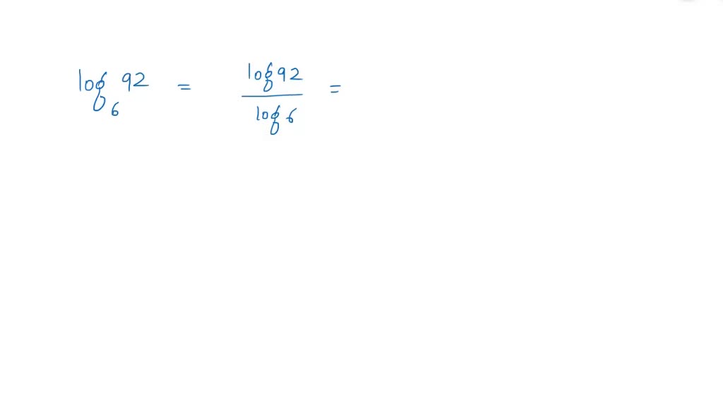 SOLVED:Use the Change of Base Formula and a calculator to evaluate the logarithm, rounded to six ...