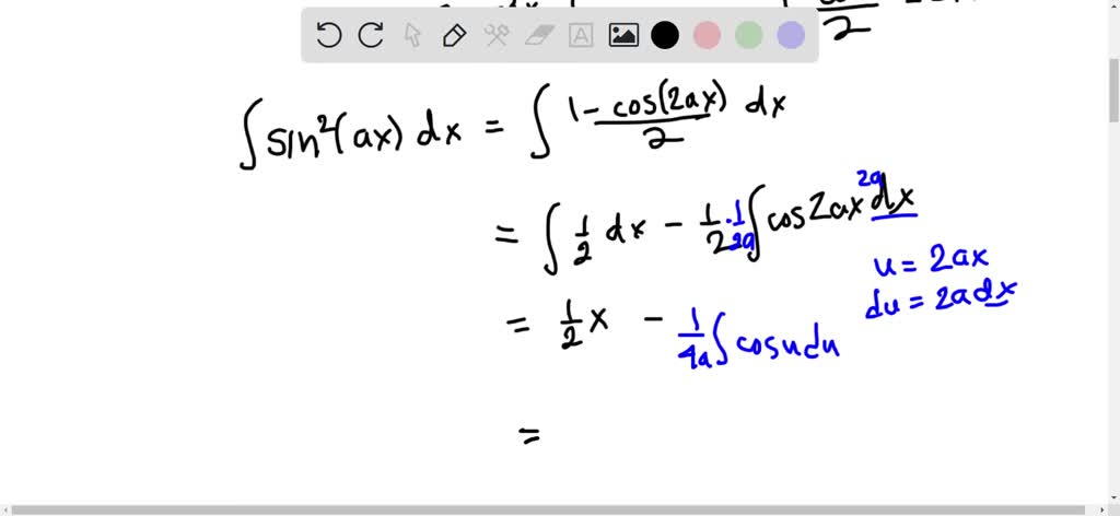 ⏩SOLVED:sin^2 a x and cos^2 a x integrals Use the Substitution Rule ...