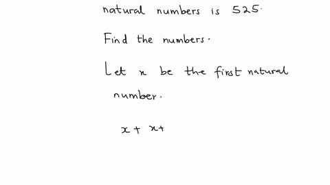 SOLVED:Write a mathematical model for the problem and solve. The sum of two consecutive natural ...
