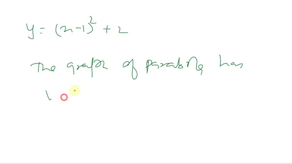 ⏩SOLVED:A parabola that opens upward has its vertex at (1,2) .… | Numerade