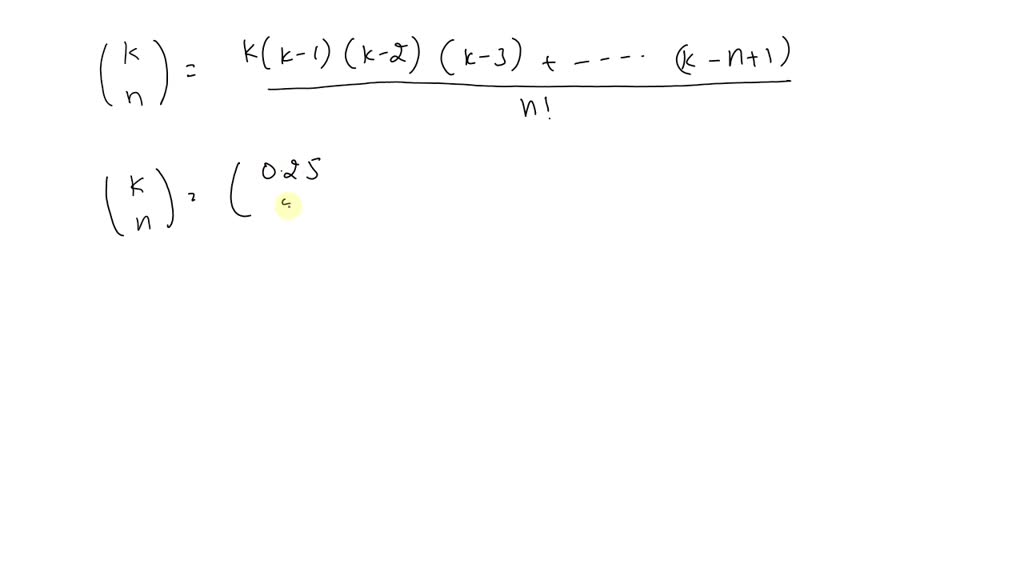 SOLVED: Evaluating a Binomial Coefficient In Exercises 85-88 evaluate ...