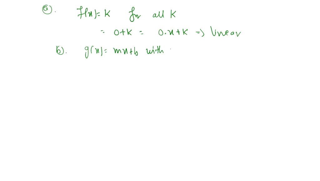 ⏩SOLVED:Prove that (a) every constant function is linear and (b)… | Numerade