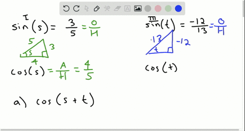 SOLVED:Use the given information to find cos(s+t) and cos(s-t). sins=(3)/(5) and sint=-(12)/(13 ...