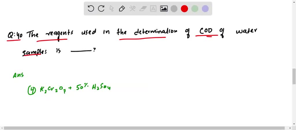 SOLVED:The reagents used in the determination of COD of water samples ...