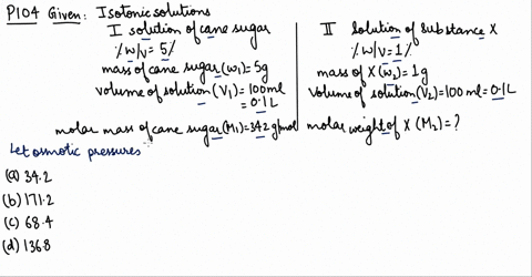 SOLVED:A 5 % (w/V) solution of cane sugar (molecular weight =342 ) is ...