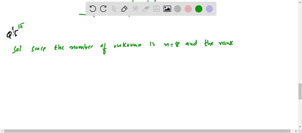 Suppose The System 𝐀 𝐗 𝐁 Is Consistent And 𝐀 Is A 5 ×8 Matrix And Rank A 3 How Many Parameters