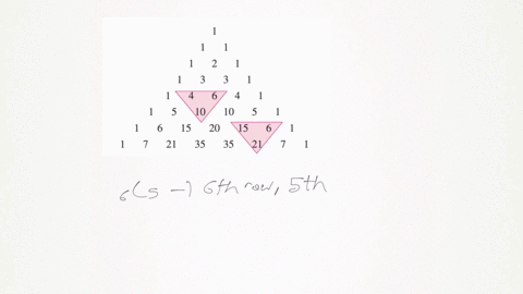 SOLVED:Use Pascal's Triangle to find the binomial coefficient. 6 C5