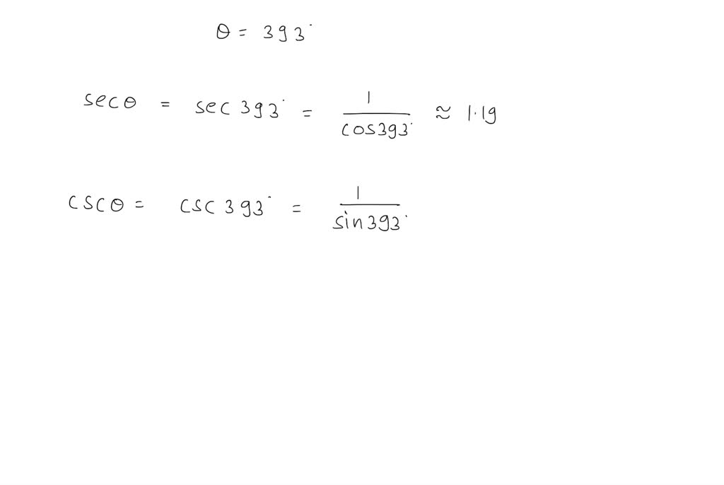 SOLVED:Use a calculator to evaluate sec \theta, \csc \theta and cot ...