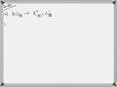 SOLVED:Consider the formation of a solution of aqueous potassium ...