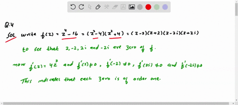 SOLVED:Determine the location and order of the zeros. (z+16i)^4