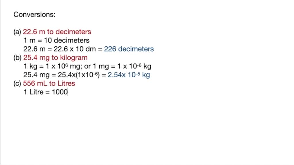 SOLVED Carry Out The Following Conversions a 22 6 M To Decimeters