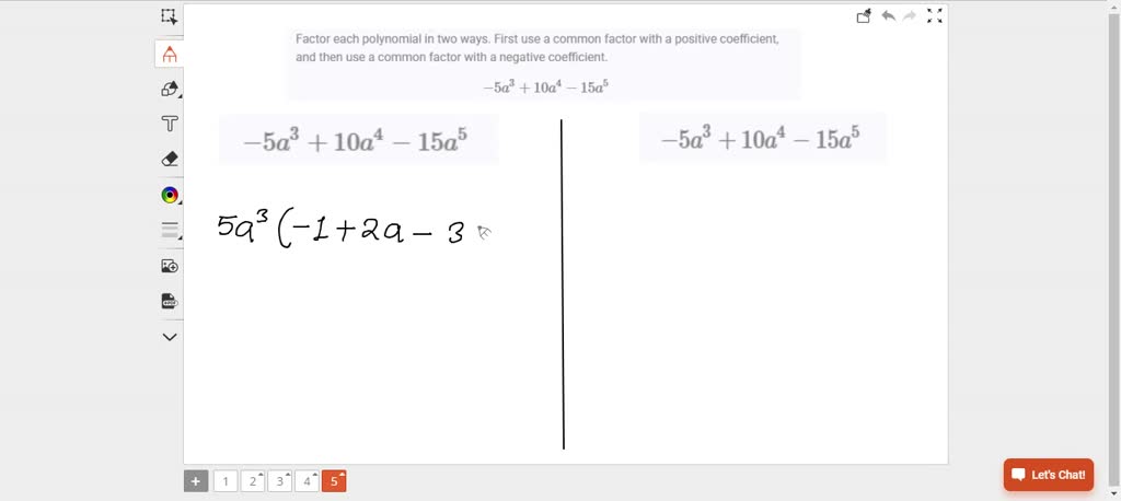Factor each polynomial in two ways. First use a common factor with a ...