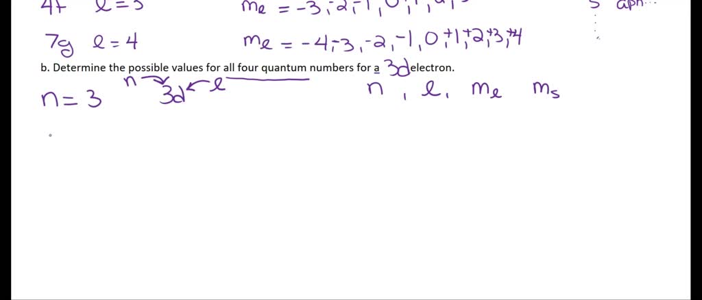 SOLVED: a. Determine the possible values for the l and ml quantum numbers for a 5 d electron, a ...