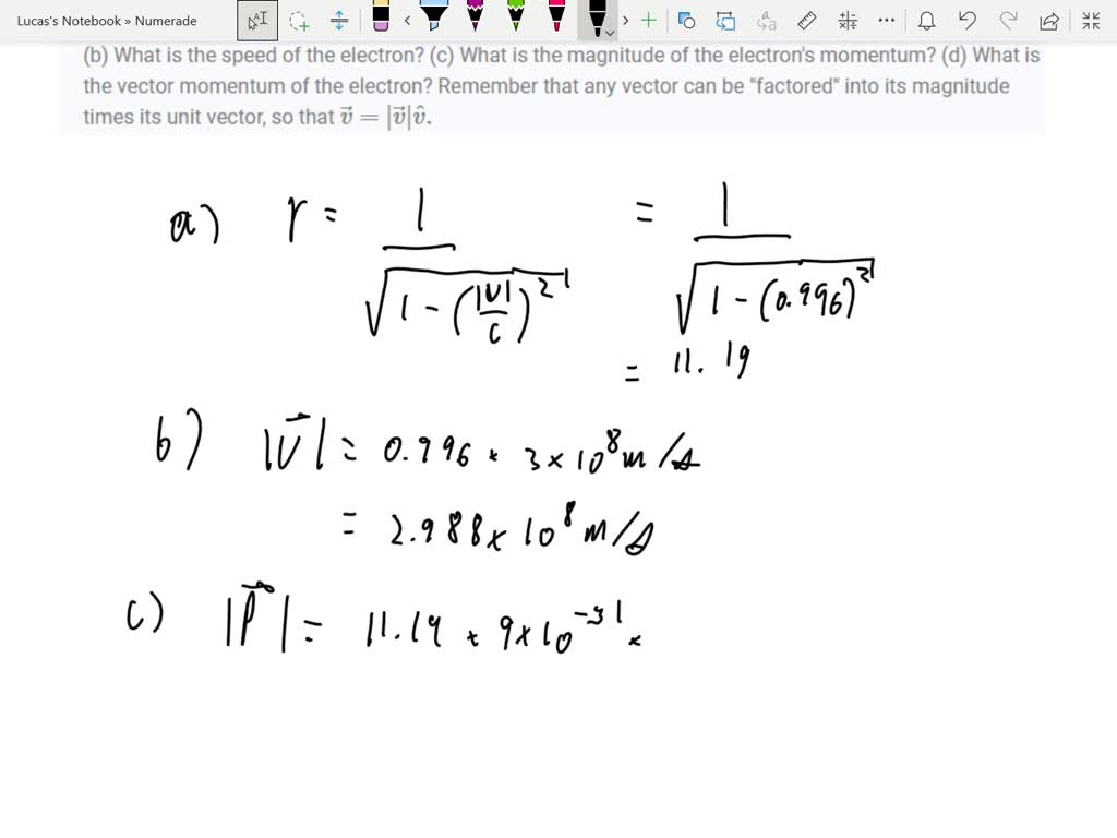 An Electron Travels At Speed V⃗ 0 996 C Where C 3 ×10 8 M S Is The