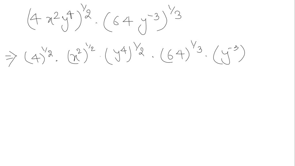 SOLVED Simplify 4 X 2 Y 4 1 2 64 Y 3 1 3