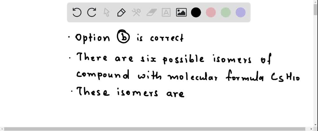 SOLVED:The number of possible open chain (acyclic) isomeric compounds ...